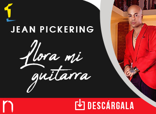 “Llora Mi Guitarra” lo más nuevo de Jean Pickering | radioNOTAS