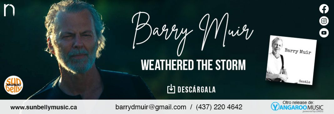 Barry Muir expone su alma en su nuevo tema «Weathered The Storm ...