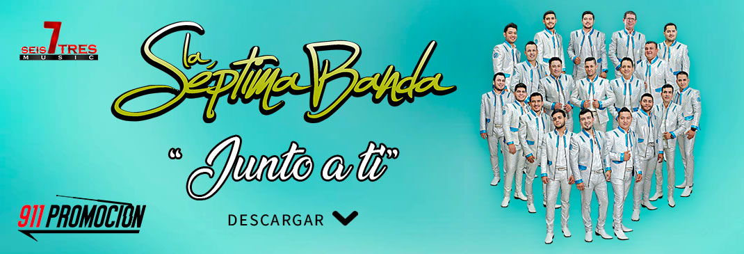 La Séptima Banda se quedará siempre “Junto A Ti” | radioNOTAS