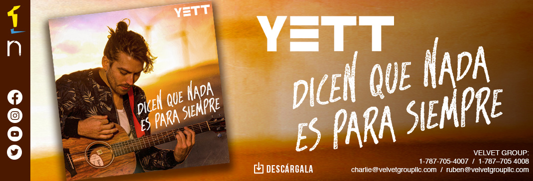 “Dicen Que Nada Es Para Siempre” y Yett está completamente de acuerdo ...