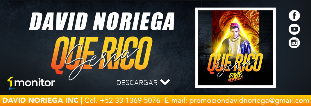 David Noriega invita a bailar con el ritmo de “Que Rico Sería” | radioNOTAS