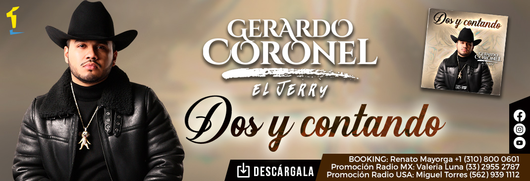 Gerardo Coronel “El Jerry” a la conquista del mercado internacional ...
