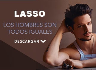 Lasso busca desmentir que “Los Hombres Son Todos Iguales” | radioNOTAS