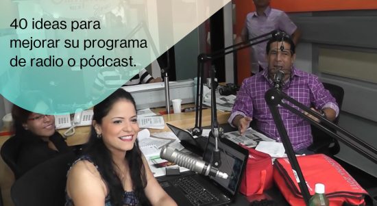 40 ideas para mejorar su programa o su pódcast | radioNOTAS
