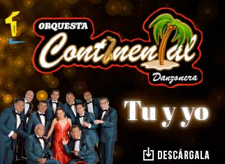 Orquesta Danzonera Continental presenta el tema “Tú y Yo” a ritmo de Dansalsa | radioNOTAS