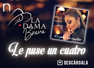 La Dama Brava continúa empoderando a la mujer con el tema “Le Puse Un ...